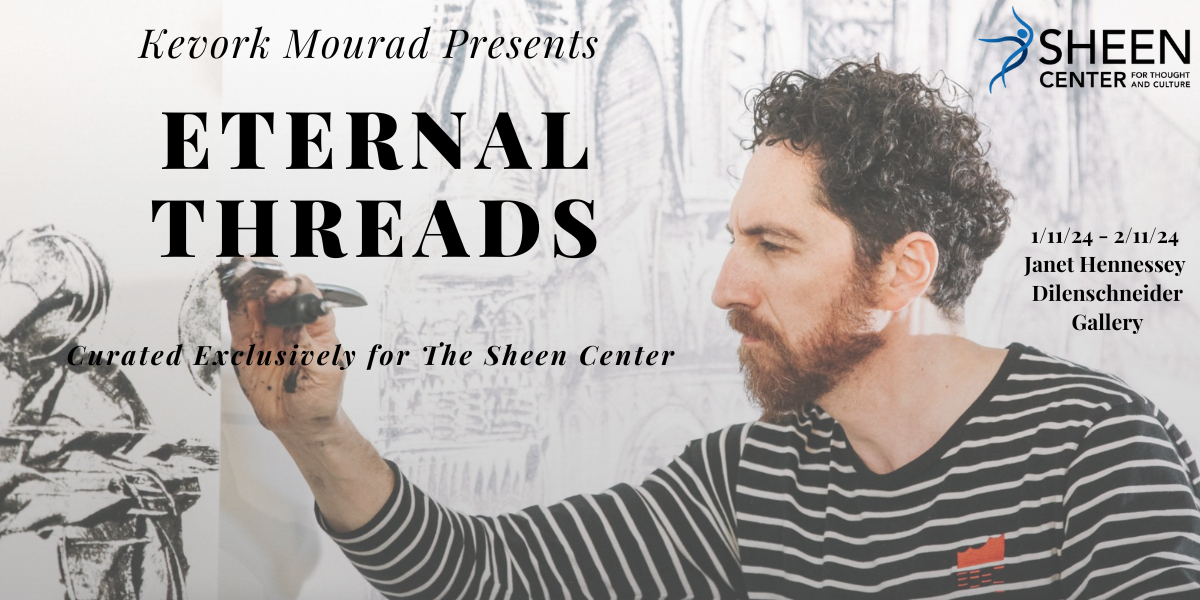 Eternal Threads | Sheen Center for Thought and Culture